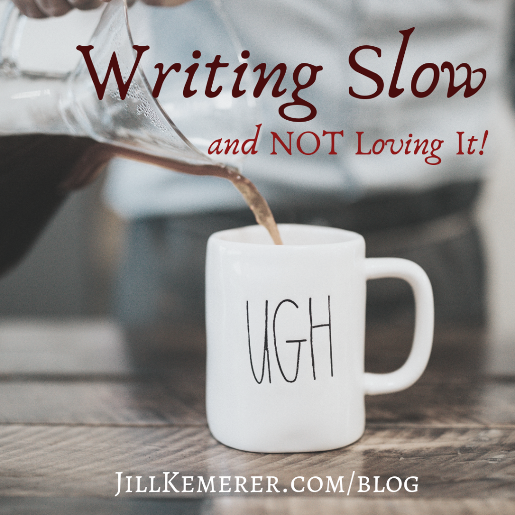 Writing Slow and Not Loving It - Jill Kemerer | Publishers Weekly ...