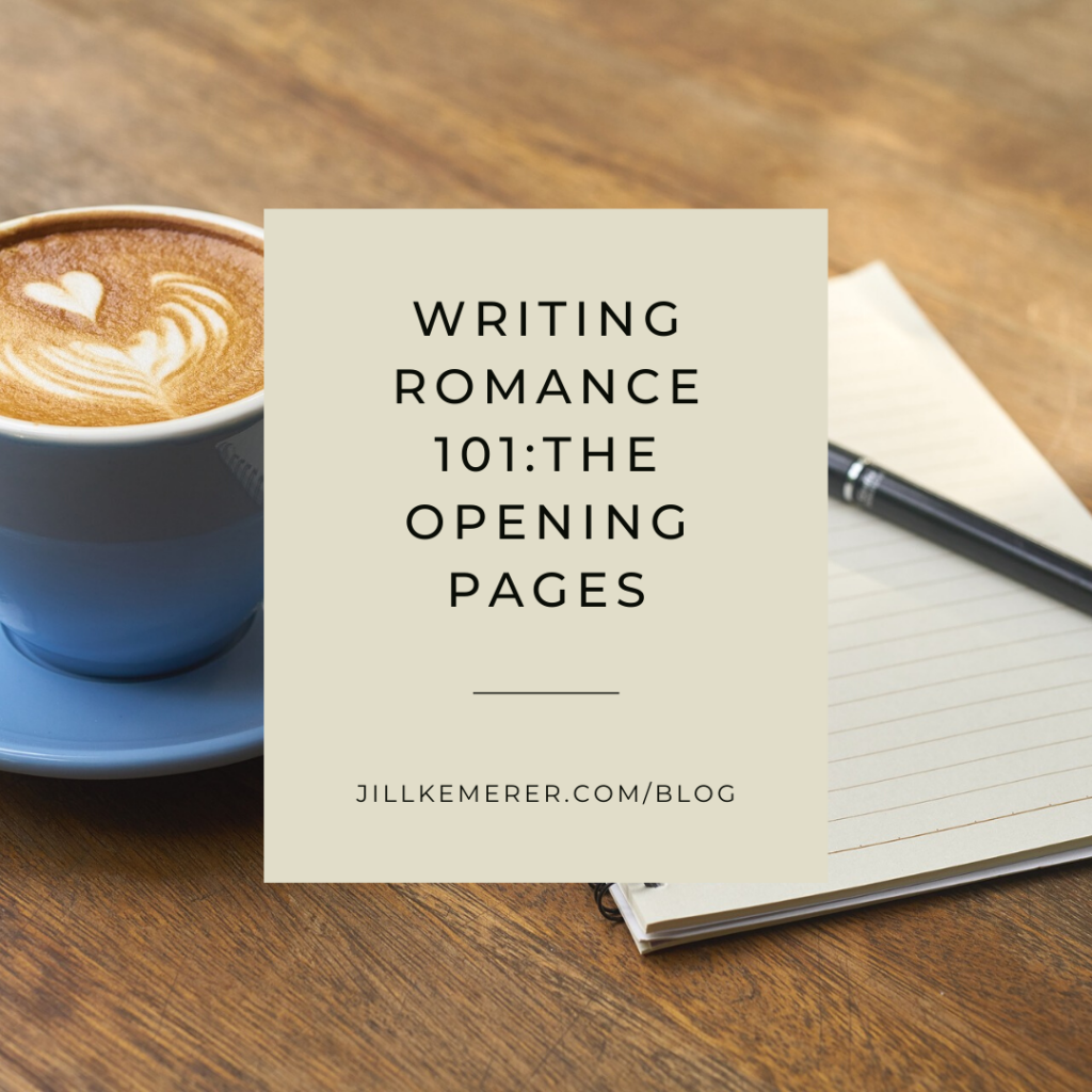 Writing Romance 101: The Opening Pages #WW - Jill Kemerer | Publishers ...