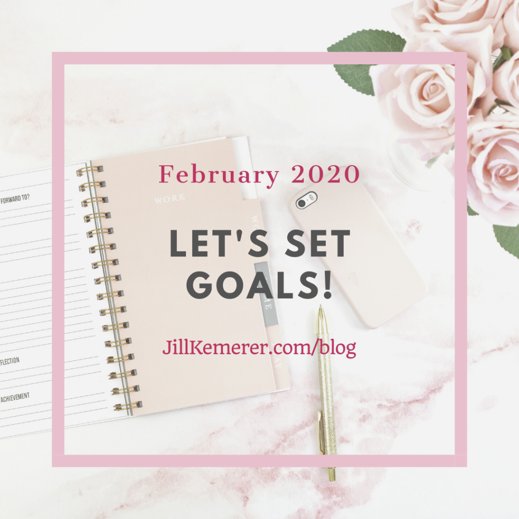 Let's Set Monthly Goals {February 2020} - Jill Kemerer | Publishers ...